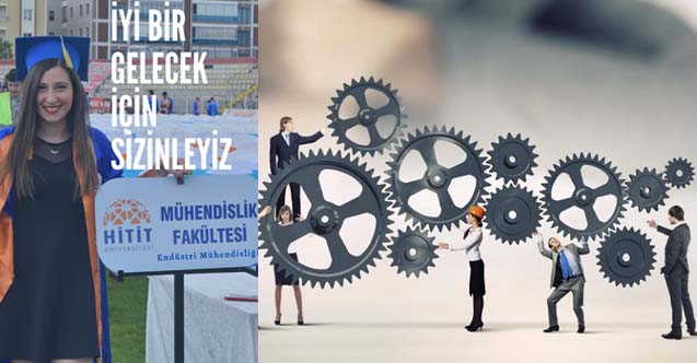 Endüstri Mühendisliği lisans programı öğrencilerini bekliyor - Çorum ... Endüstri Mühendisliği lisans programı öğrencilerini bekliyor - Çorum ...