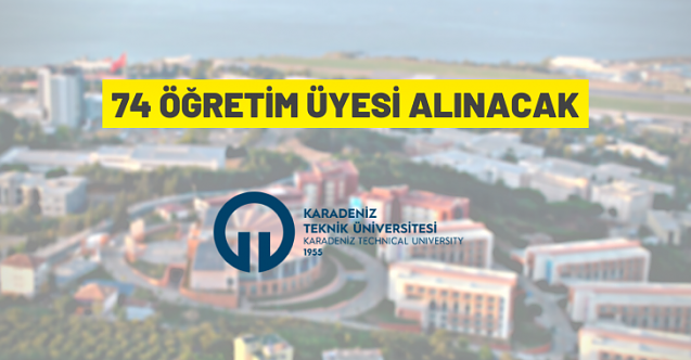 Karadeniz Teknik Üniversitesi Öğretim Üyesi alım ilanı - Çorum Haber ... Karadeniz Teknik Üniversitesi Öğretim Üyesi alım ilanı - Çorum Haber ...